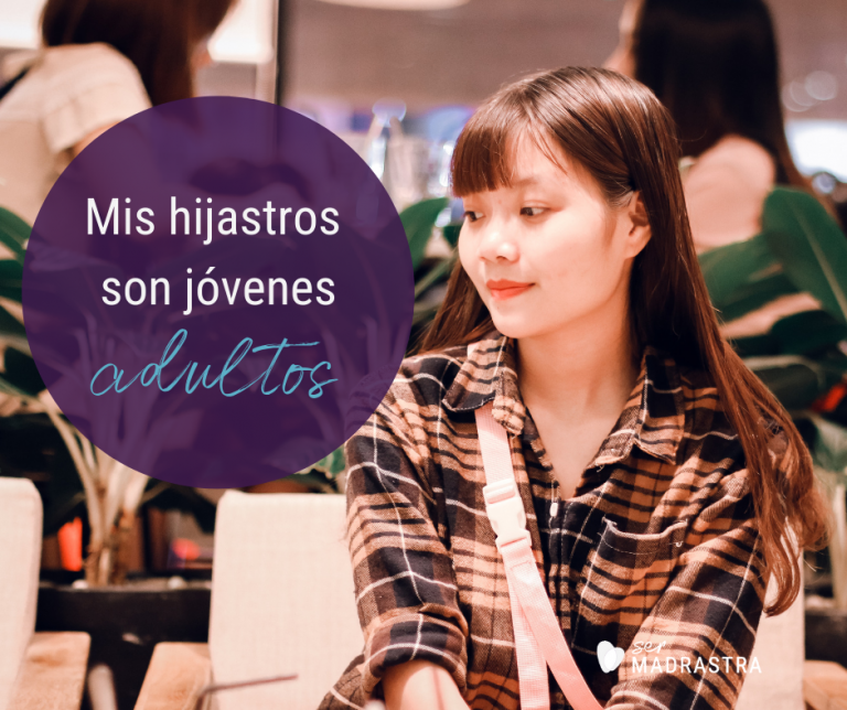 Mis Hijastros Son Jóvenes Adultos Ser Madrastra